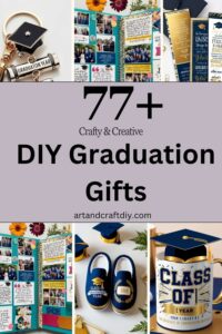 77+ Crafty & Creative DIY Graduation Gifts - DIY Art and Crafts Ideas