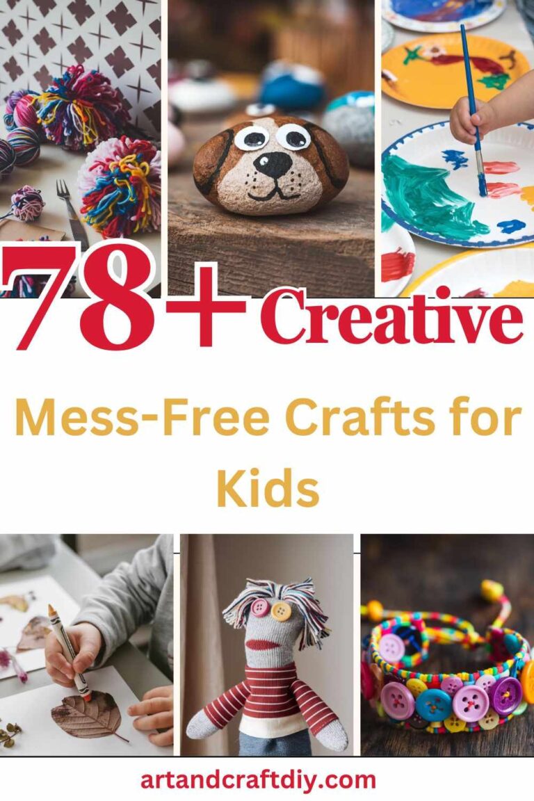 78+ Creative Mess-Free Crafts for Kids - DIY Art and Crafts Ideas